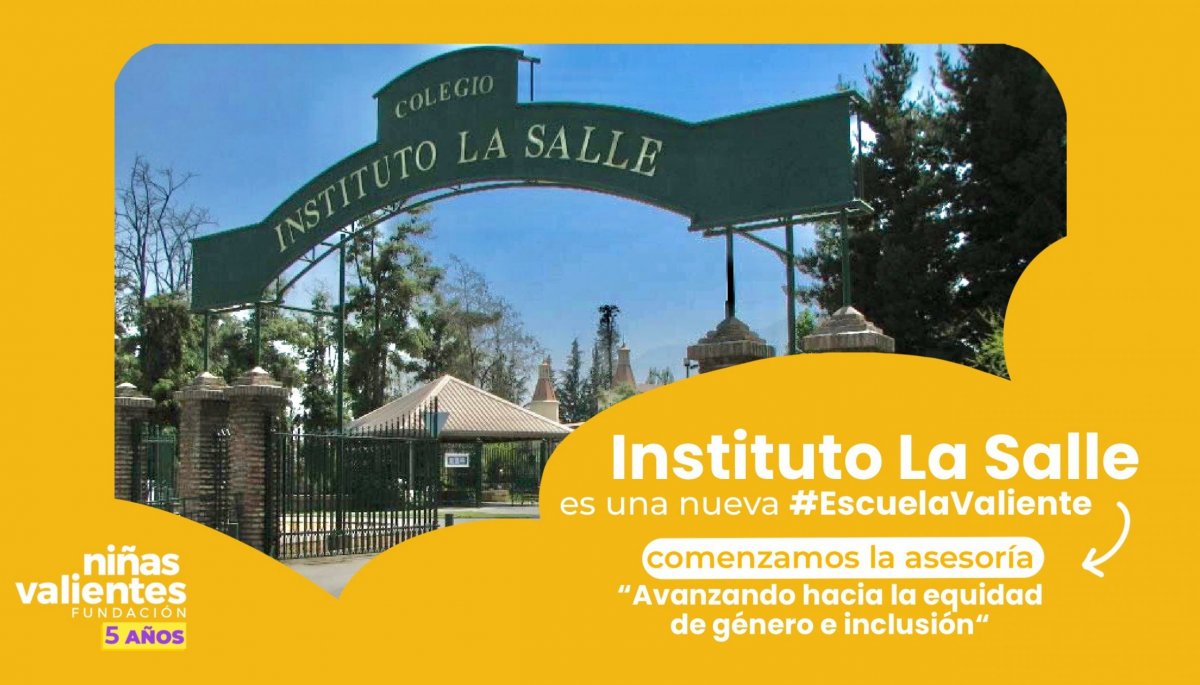 Fundación Niñas Valientes comienza asesoría Instituto La Salle para ...